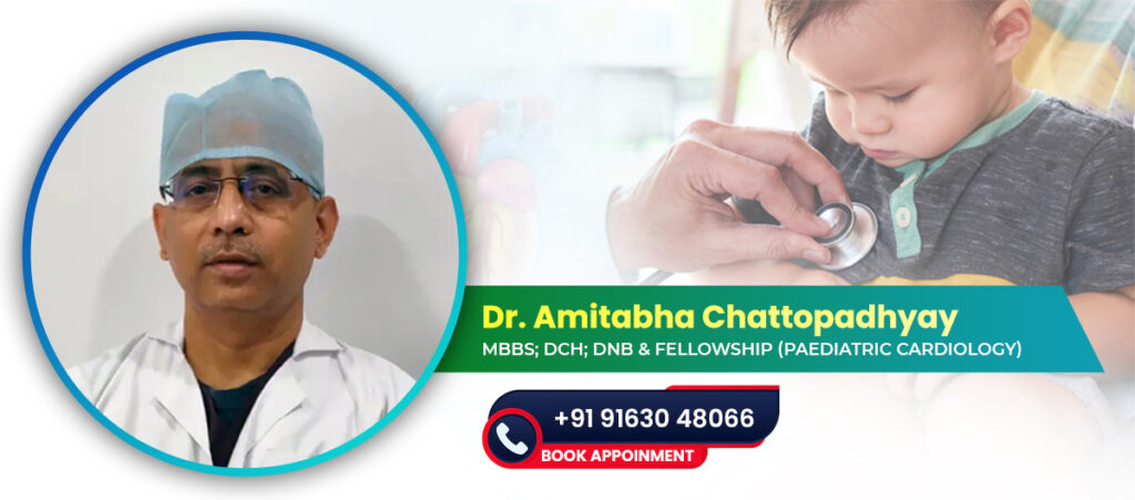 Dr. Amitabha Chattopadhyay Consultant Interventional Pediatric Cardiologist